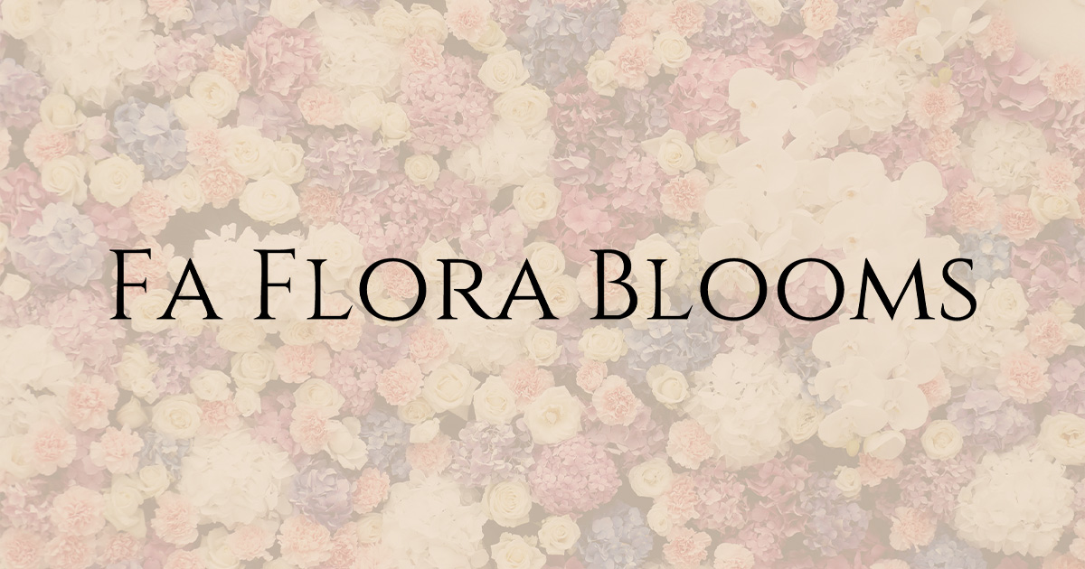 Fa Flora Blooms | Online Flower Delivery in KL & Selangor